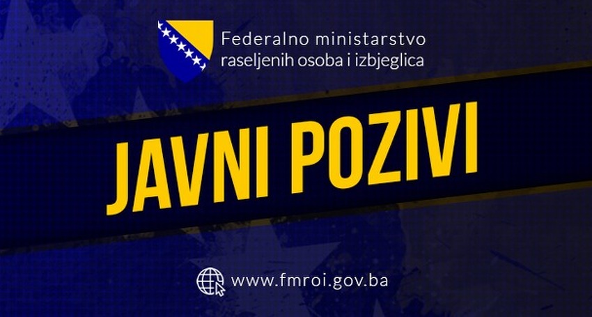 OBAVJEŠTENJE - Javni poziv Federalnog ministarstva raseljenih osoba i izbjeglica za podnošenje ...